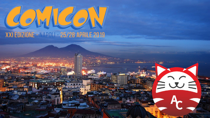 Napoli Comicon 2019: i nostri eventi alla XXI edizione della fiera ...