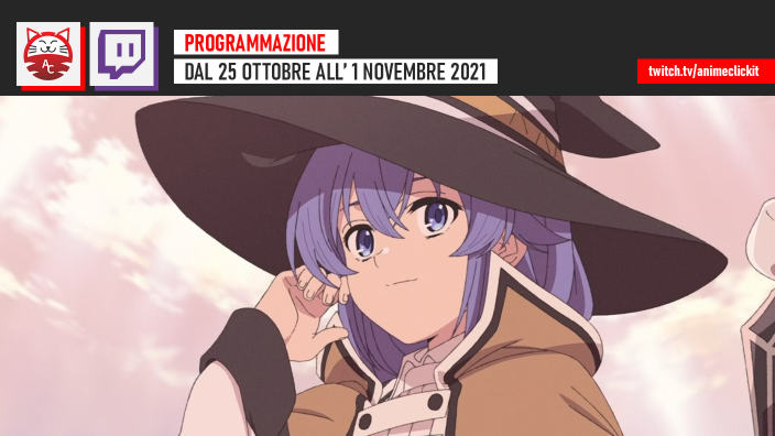 AnimeClick su Twitch: programma dal 25 ottobre all'1 novembre 2021 ...