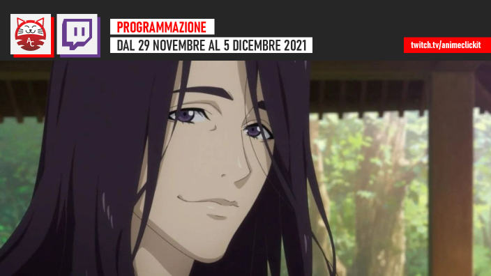 AnimeClick su Twitch: programma dal 29 novembre al 4 dicembre 2021 ...